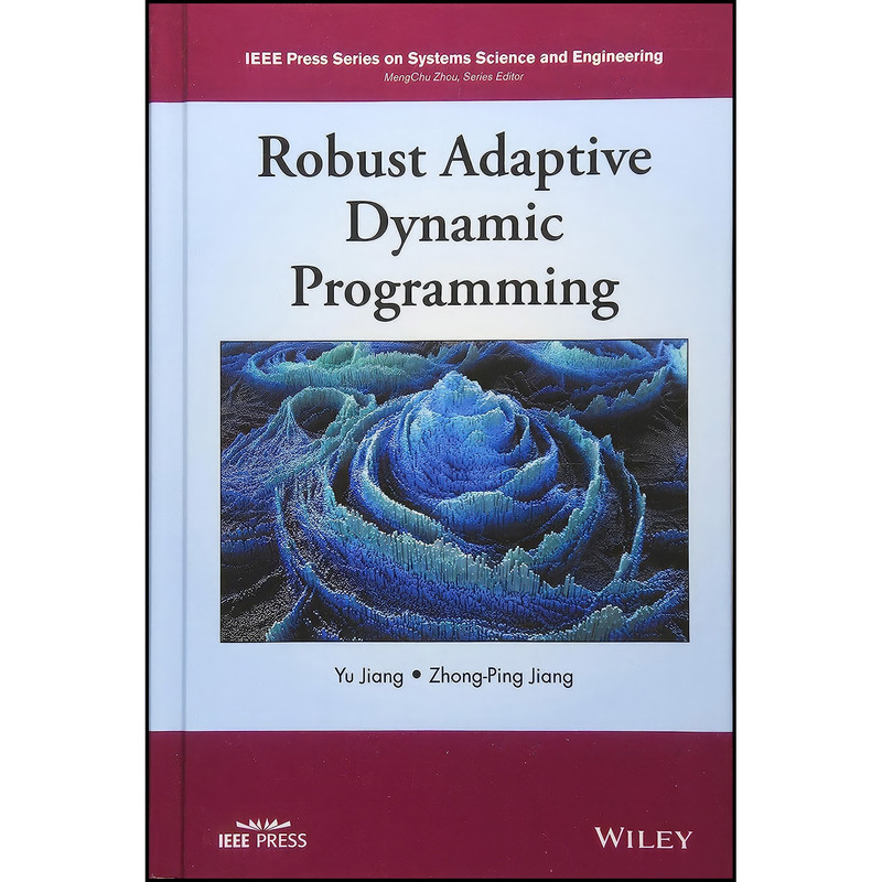 قیمت و خرید کتاب Robust Adaptive Dynamic Programming اثر Yu Jiang And