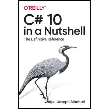 قیمت و خرید کتاب C# 10 in a Nutshell اثر Joseph Albahari انتشارات ...