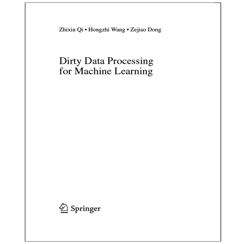 قیمت و خرید کتاب Dirty Data Processing for Machine Learning اثر جمعی از نویسندگان انتشارات رایان ...