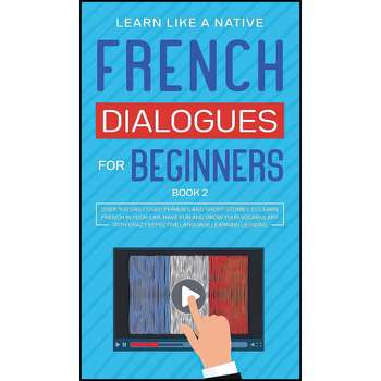 قیمت و خرید کتاب French Dialogues for Beginners Book 2 اثر Learn Like a ...
