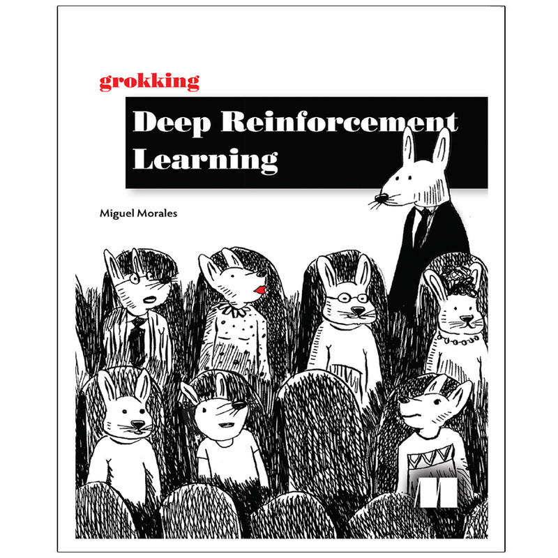 قیمت و خرید کتاب Grokking Deep Reinforcement Learning اثر Miguel