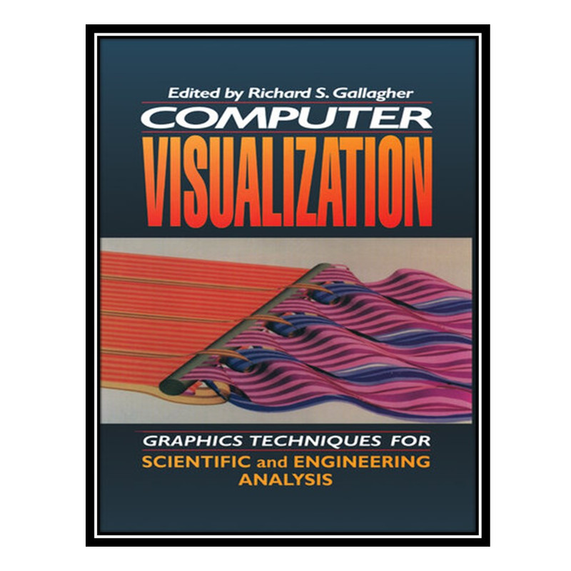 قیمت و خرید کتاب Computer Visualization اثر Richard S. Gallagher ...