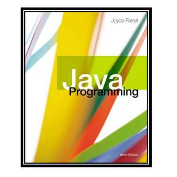 قیمت و خرید کتاب Java Programming اثر Joyce Farrell انتشارات مؤلفین طلایی