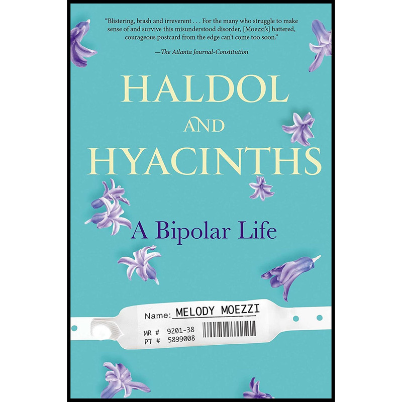 قیمت و خرید کتاب Haldol and Hyacinths اثر Melody Moezzi انتشارات Avery
