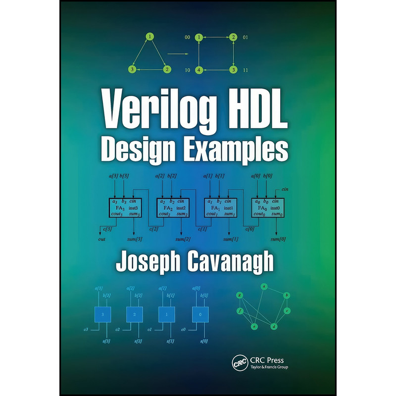 قیمت و خرید کتاب Verilog HDL Design Examples اثر Joseph Cavanagh انتشارات تازه ها