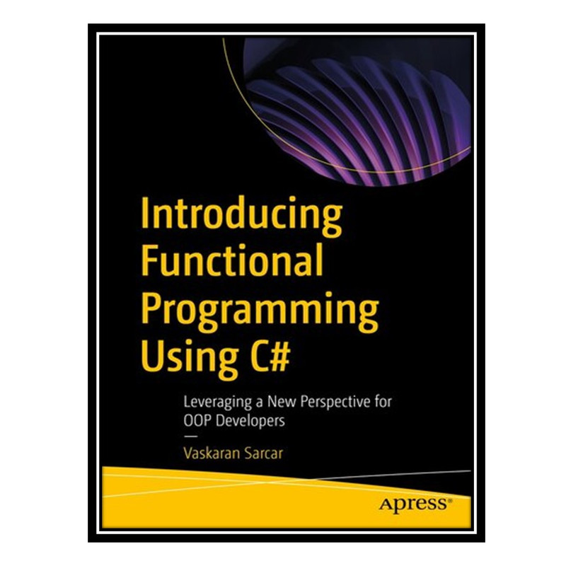 قیمت و خرید کتاب Introducing Functional Programming Using C