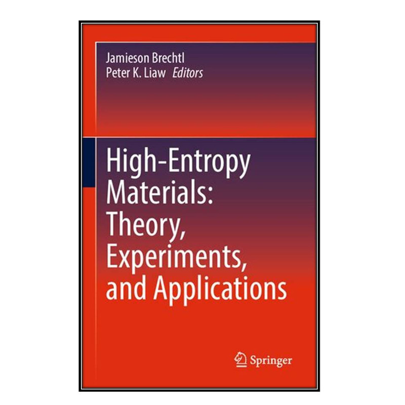 قیمت و خرید کتاب High-Entropy Materials اثر Jamieson Brechtl and Peter ...