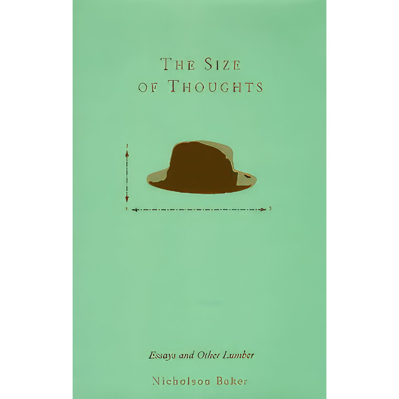 قیمت و خرید کتاب The Size of Thoughts اثر Nicholson Baker انتشارات ...
