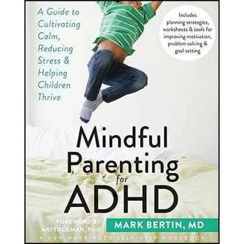 قیمت و خرید کتاب Mindful Parenting for ADHD اثر Mark Bertin MD and Ari ...