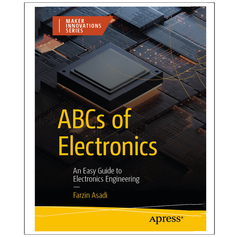قیمت و خرید کتاب ABCs of Electronics اثر Farzin Asadi انتشارات رایان کاویان