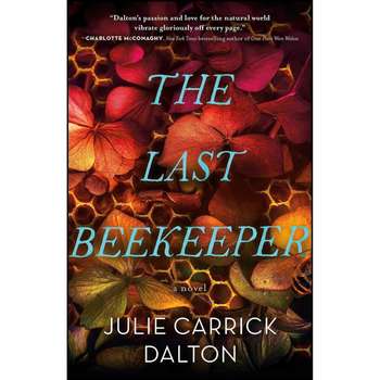 قیمت و خرید کتاب The Last Beekeeper اثر Julie Carrick Dalton انتشارات ...