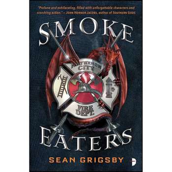 قیمت و خرید کتاب Smoke Eaters اثر Sean Grigsby انتشارات Angry Robot
