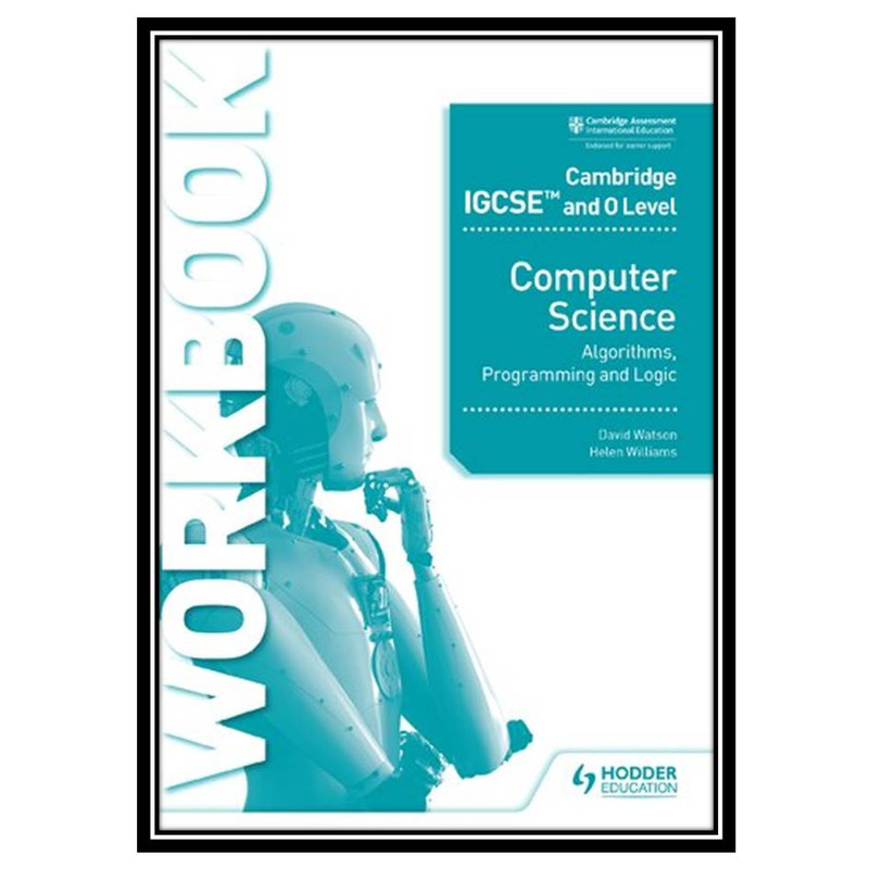 قیمت و خرید کتاب Cambridge IGCSE and O Level Computer Science Algorithms, Programming and Logic ...