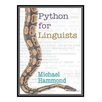 قیمت و خرید کتاب Python for Linguists اثر Michael Hammond انتشارات مؤلفین طلایی