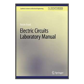 قیمت و خرید کتاب Electric Circuits Laboratory Manual اثر Farzin Asadi ...