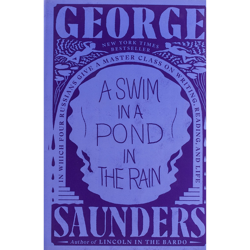 قیمت و خرید کتاب A Swim in a Pond in the Rain اثر George Saunders ...