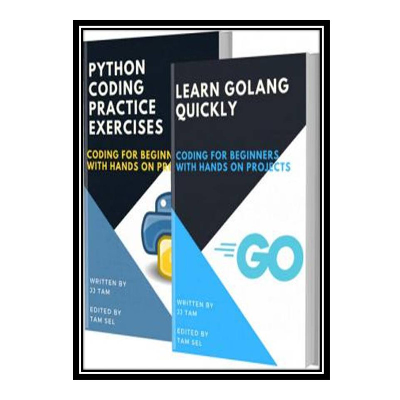قیمت و خرید کتاب LEARN GOLANG QUICKLY AND PYTHON CODING PRACTICE ... قیمت و خرید کتاب LEARN GOLANG QUICKLY AND PYTHON CODING PRACTICE ...