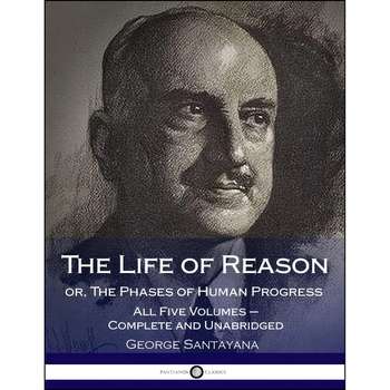 قیمت و خرید کتاب The Life of Reason or, The Phases of Human Progress ...