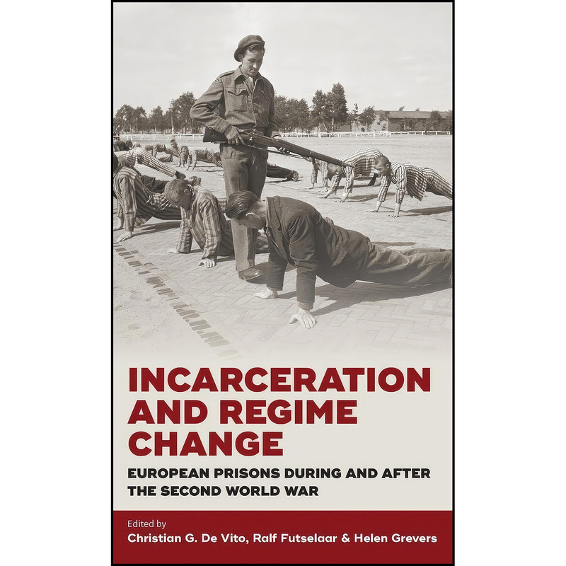 قیمت و خرید کتاب Incarceration and Regime Change اثر جمعي از نويسندگان ...