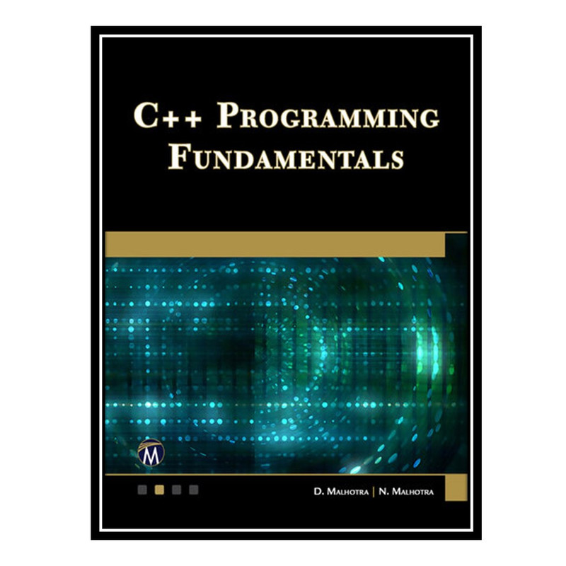 قیمت و خرید کتاب C Programming Fundamentals اثر D Malhotra And N