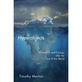 قیمت و خرید کتاب Hyperobjects اثر Timothy Morton انتشارات Minessota ...