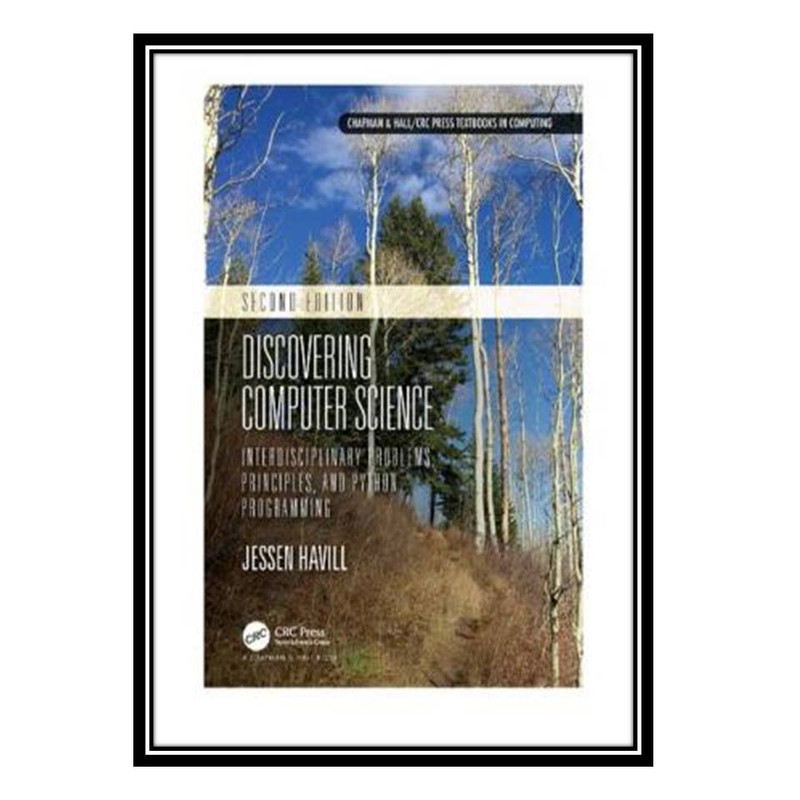 قیمت و خرید کتاب Discovering Computer Science: Interdisciplinary Problems, Principles, and ...