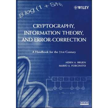 قیمت و خرید کتاب Cryptography, Information Theory, and Error-Correction اثر Aiden Bruen and ...