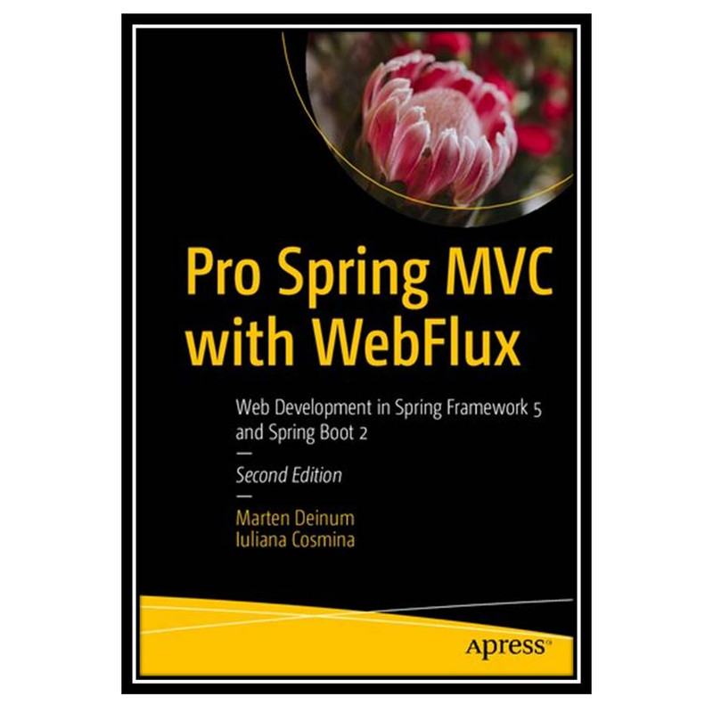 قیمت و خرید کتاب Pro Spring Mvc With Webflux Web Development In Spring 