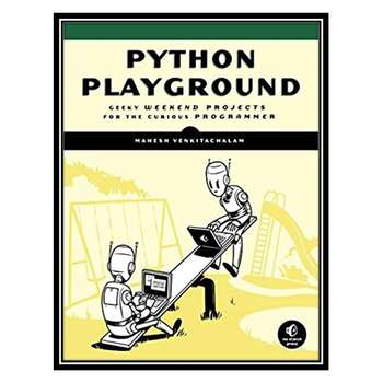 قیمت و خرید کتاب Python Playground: Geeky Projects for the Curious ...