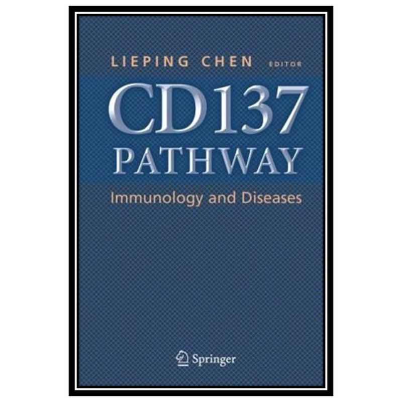 قیمت و خرید کتاب CD137 Pathway: Immunology and Diseases اثر Lieping ...