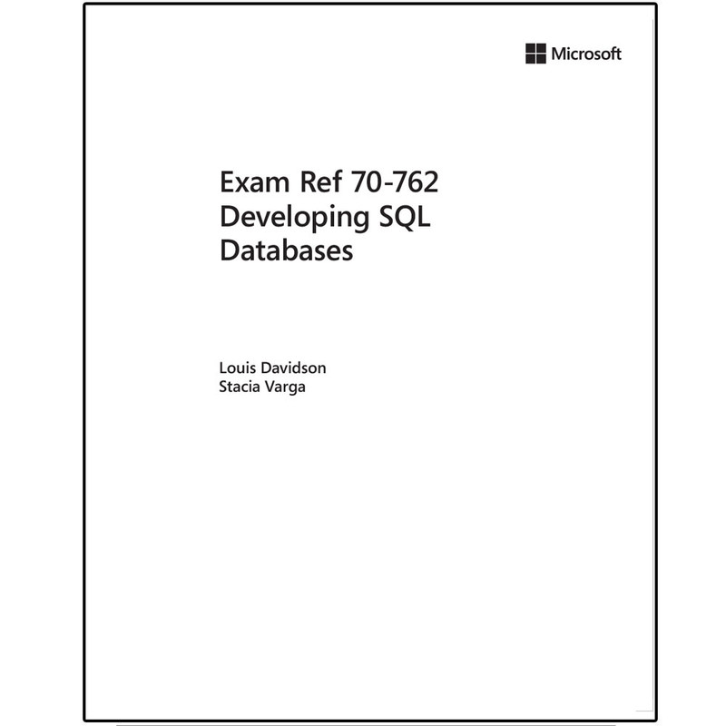 قیمت و خرید کتاب Developing Sql Databases Exam Ref 70 762 اثر Louis 