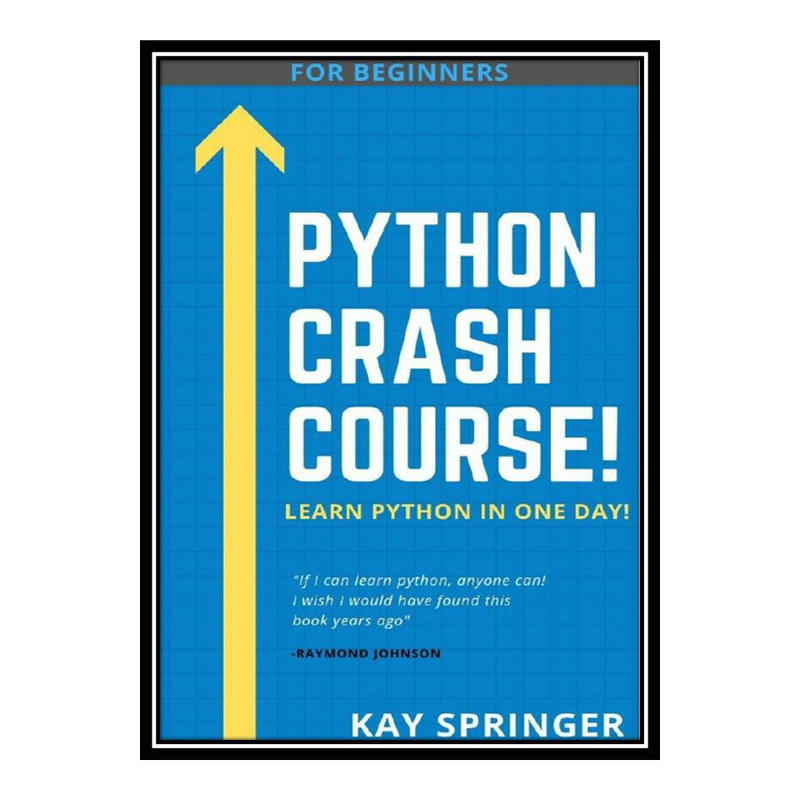 قیمت و خرید کتاب Python Crash Course Learn Python Programming In One