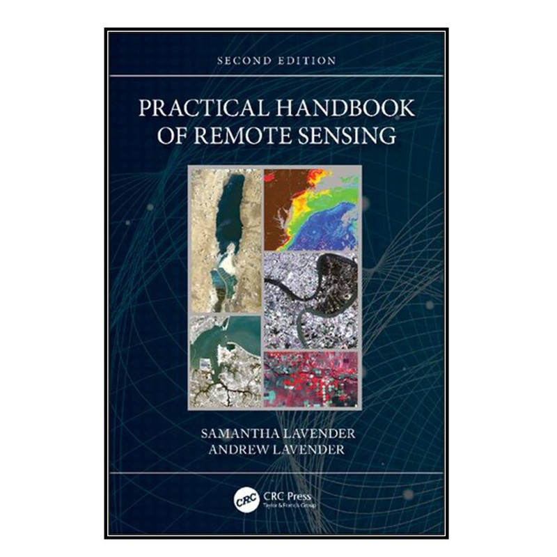 قیمت و خرید کتاب Practical Handbook of Remote Sensing اثر Samantha ...