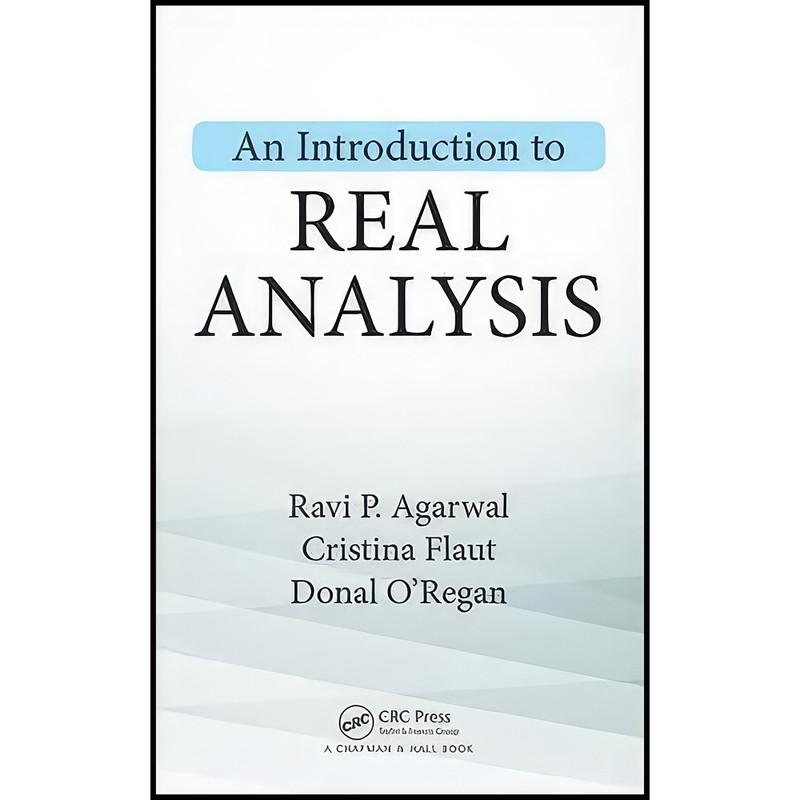 قیمت و خرید کتاب An Introduction to Real Analysis اثر جمعي از نويسندگان ...