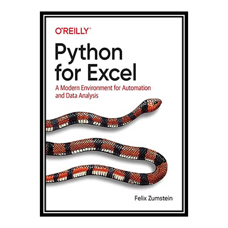 قیمت و خرید کتاب Python for Excel: A Modern Environment for Automation ...