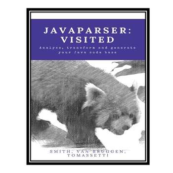 قیمت و خرید کتاب JavaParser: Visited. Analyse, transform and generate your Java code base اثر ...