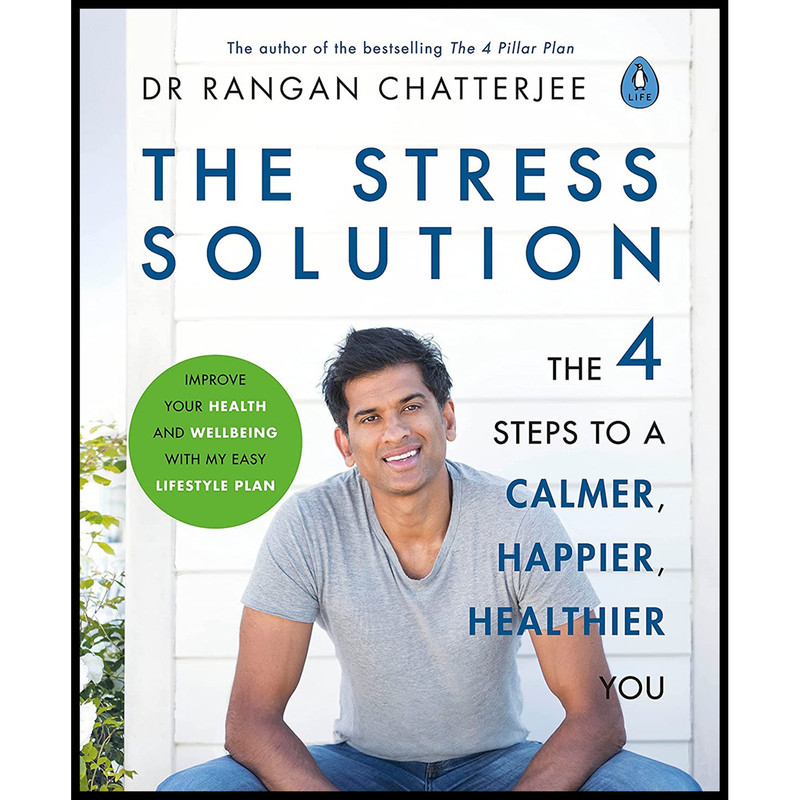 قیمت و خرید کتاب The Stress Solution اثر Rangan Chatterjee انتشارات ...