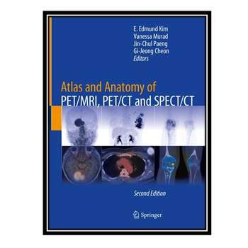 قیمت و خرید کتاب Atlas and Anatomy of PET/MRI, PET/CT and SPECT/CT اثر ...