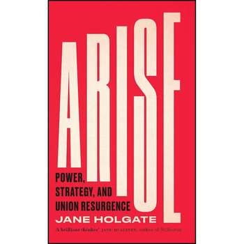 قیمت و خرید کتاب Arise اثر Jane Holgate انتشارات Pluto Press