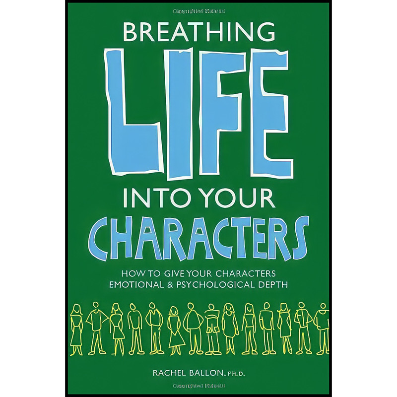 قیمت و خرید کتاب Breathing Life into Your Characters اثر Rachel Ballon ...