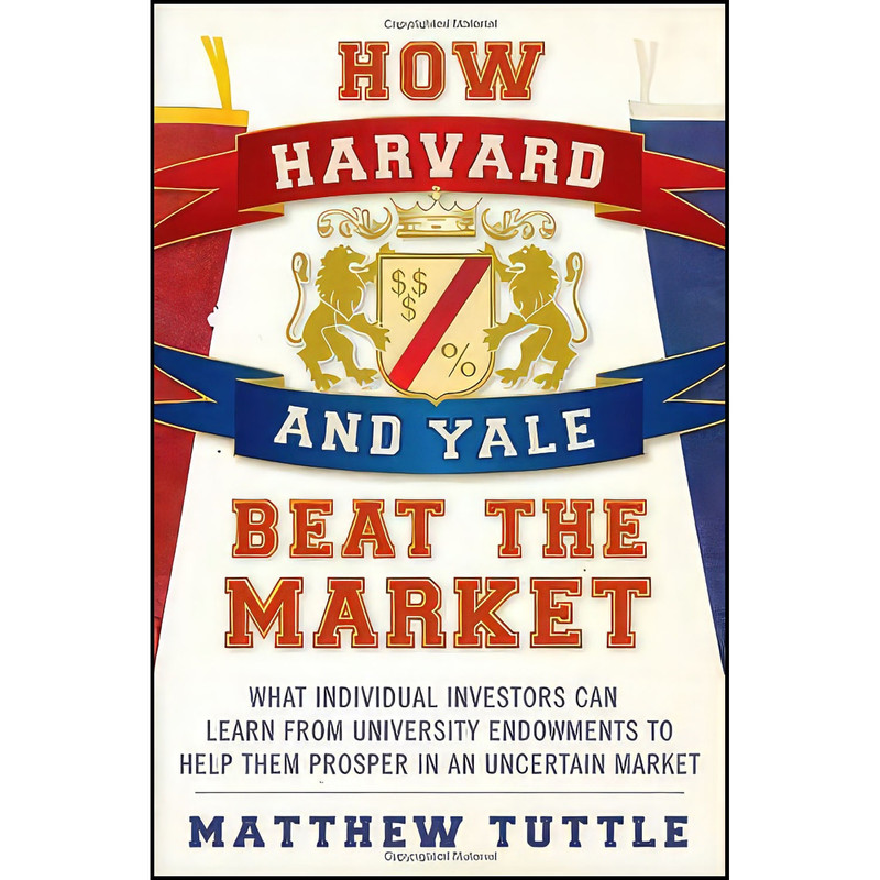قیمت و خرید کتاب How Harvard and Yale Beat the Market اثر Matthew ...
