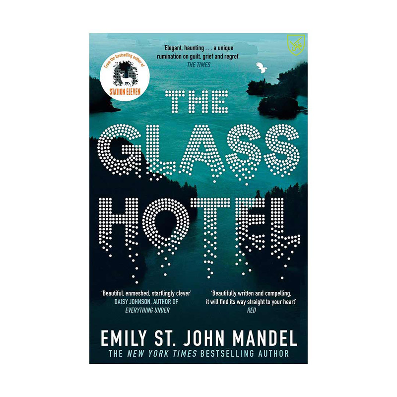 قیمت و خرید کتاب The Glass Hotel اثر Emily St. John Mandel انتشارات جنگل