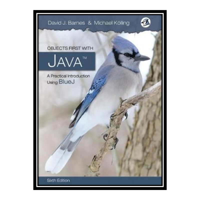 قیمت و خرید کتاب Objects First With Java A Practical Introduction Using Bluej اثر David J