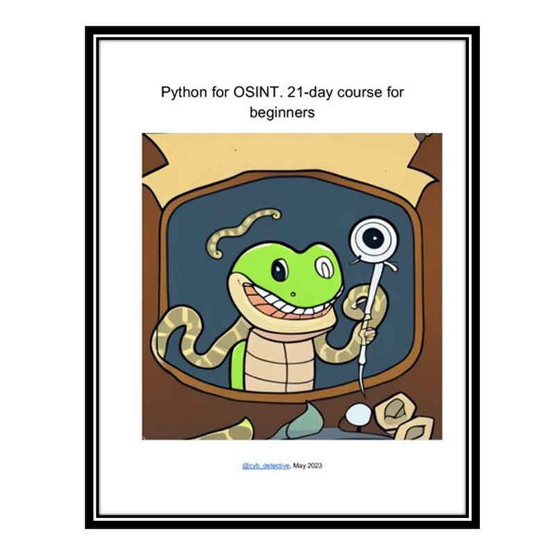 قیمت و خرید کتاب Python for OSINT. 21 day course for beginners اثر cyb ...