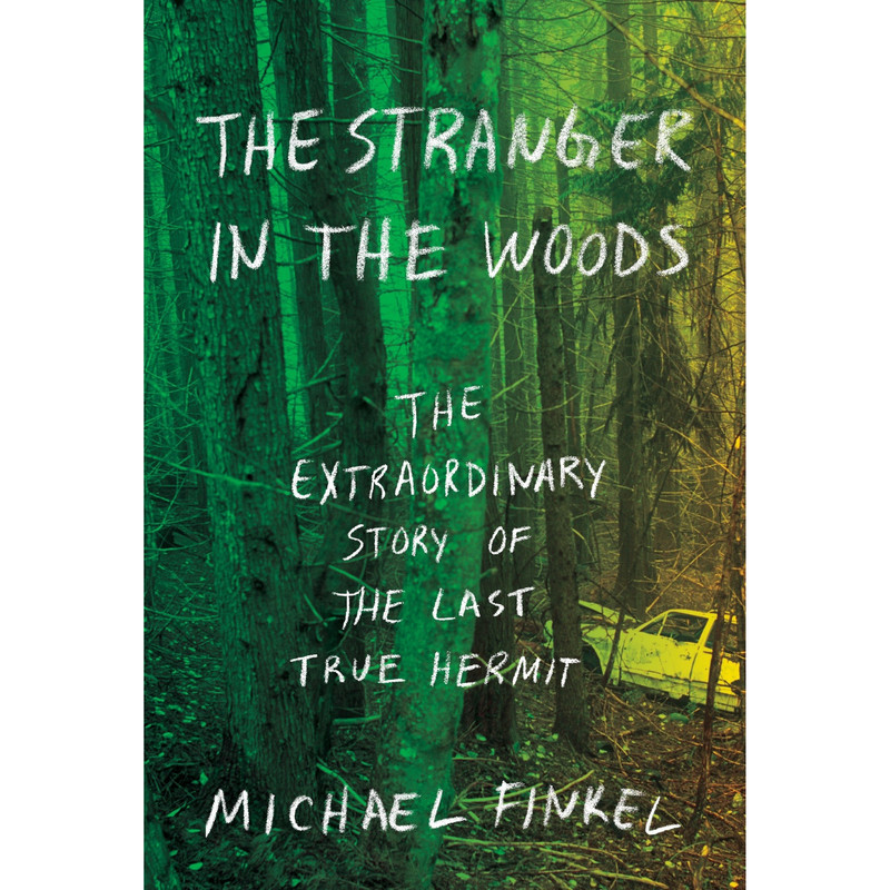 قیمت و خرید کتاب The Stranger in the Woods اثر Michael Finkel انتشارات ...