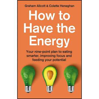 قیمت و خرید کتاب How To Have The Energy اثر Colette Heneghan and Graham ...