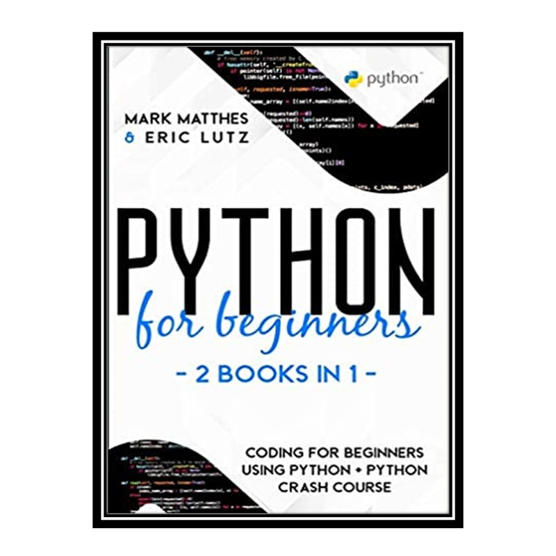قیمت و خرید کتاب Python For Beginners 2 Books In 1 Coding For