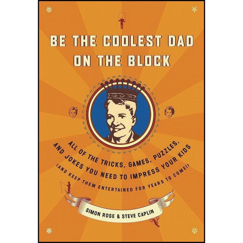قیمت و خرید کتاب Be the Coolest Dad on the Block اثر Simon Rose and ...
