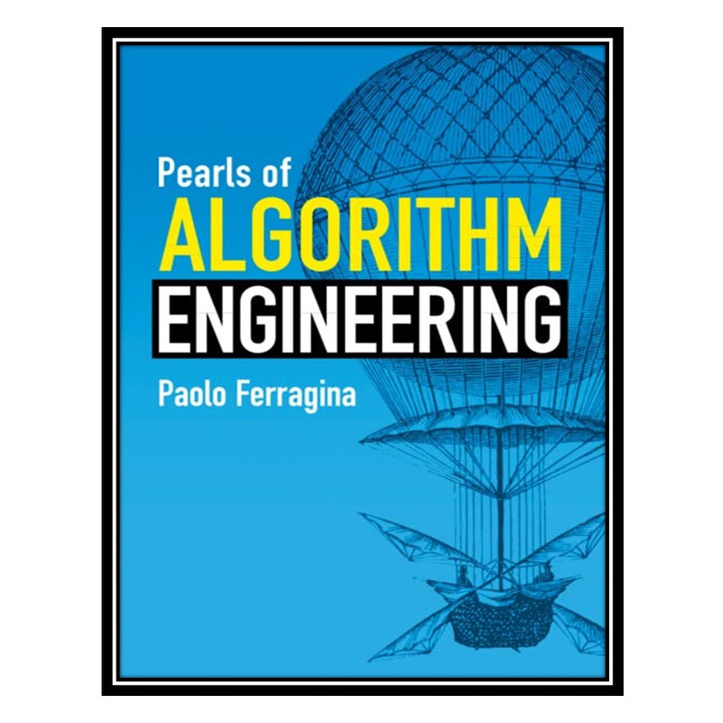 قیمت و خرید کتاب Pearls of Algorithm Engineering اثر Paolo Ferragina ...