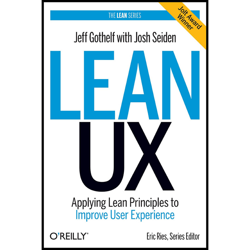 قیمت و خرید کتاب Lean UX اثر Jeff Gothelf AND Josh Seiden انتشارات ...